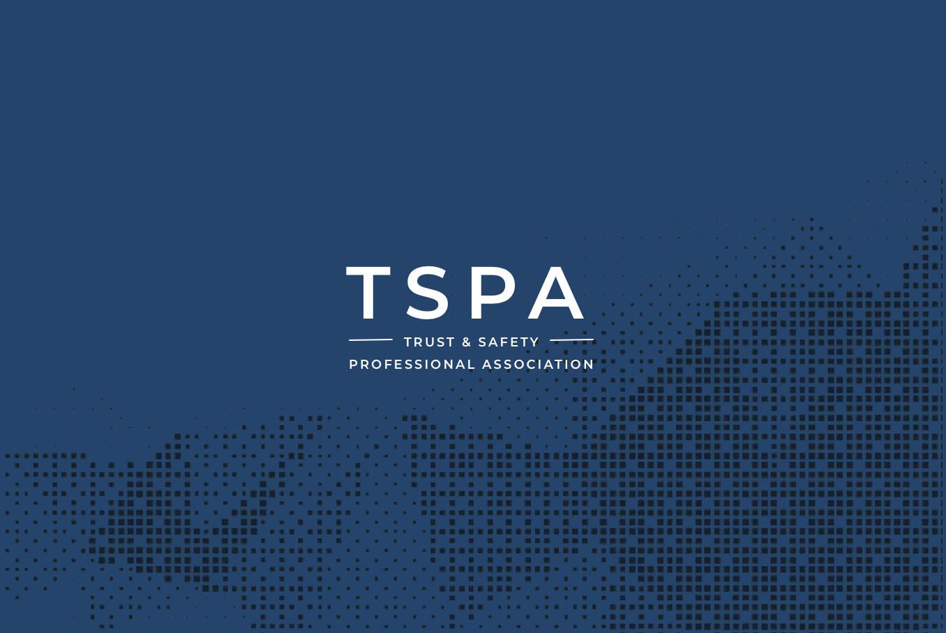 About Us - Trust & Safety Professional Association