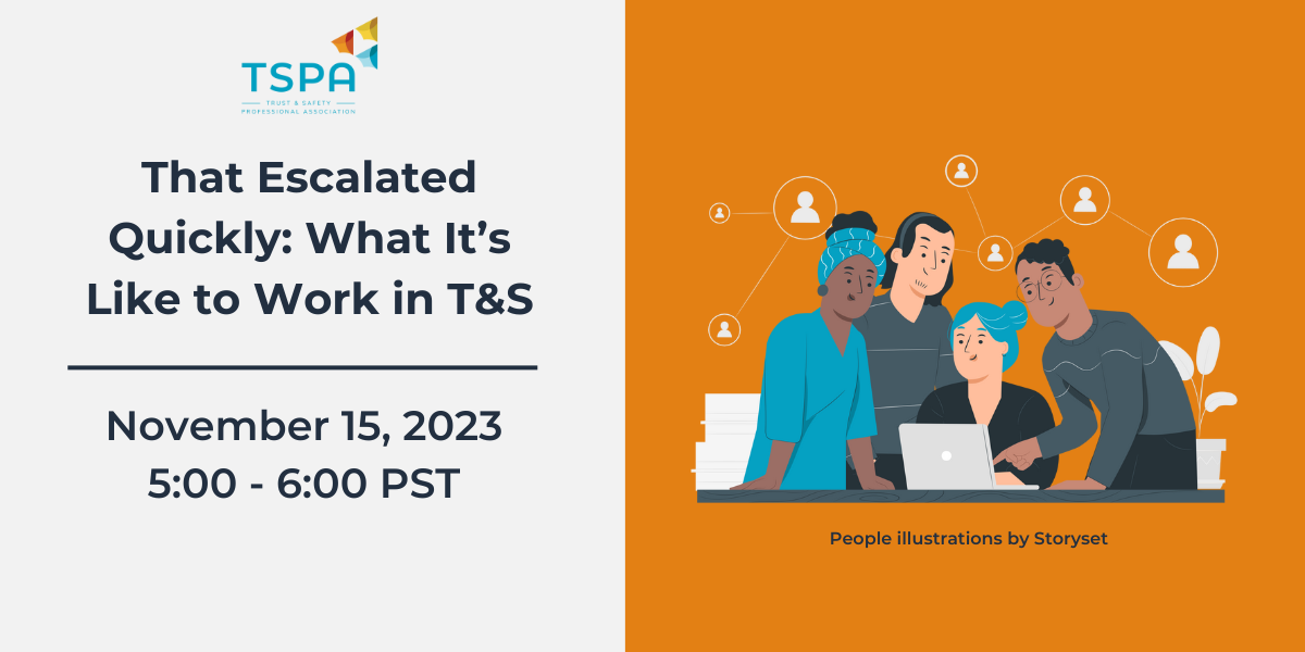 That Escalated Quickly: What It's Like to Work in T&S (Neha & Naz ...